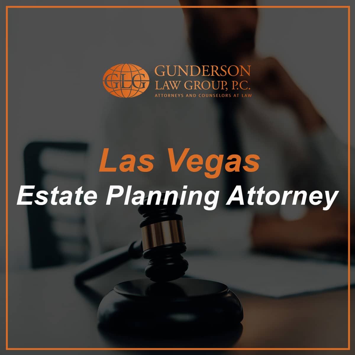 Las Vegas International Trusts & Estate Planning Attorneys